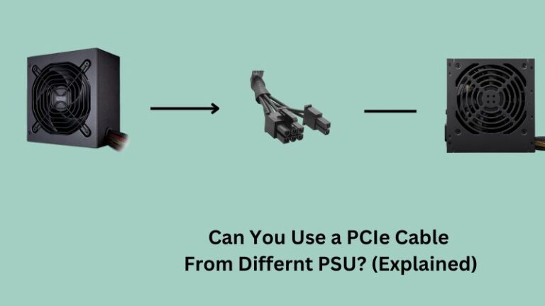 Can You Use PCIe Cable From Another PSU? (Explained!) - PCPartsGeek