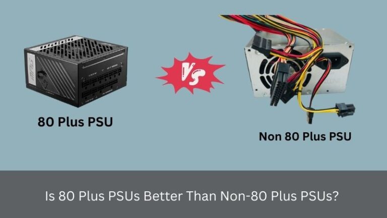 Is 80 Plus PSU Good? (Explained For Beginners!) - PCPartsGeek