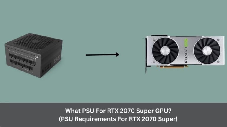 What PSU Do I NEED For the 2070 Super? (PSU Requirements For RTX 2070 ...