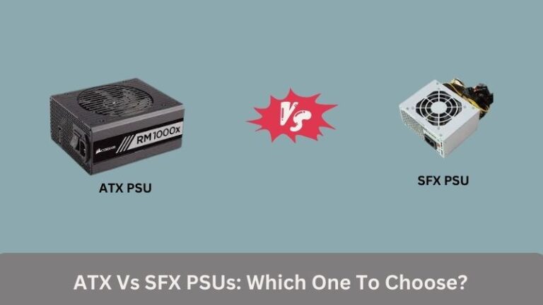 ATX Vs. SFX PSU: Which One Is Right For Your PC? - PCPartsGeek