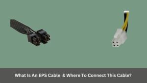 What Is An EPS Cable? (Explained With Images) - PCPartsGeek